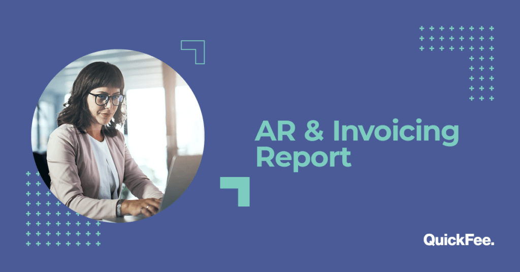 A/R and Invoicing Report | QuickFee